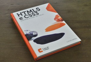 Lançamos mais um livro! \o/ “HTML5 e CSS3: Domine a web do futuro ...